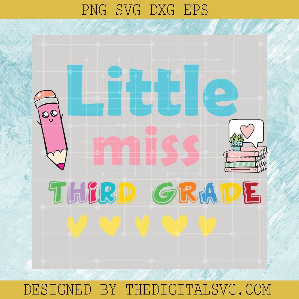 Little Miss Third Grade Svg, Pencil Svg, Back To School Svg, Books Svg ...