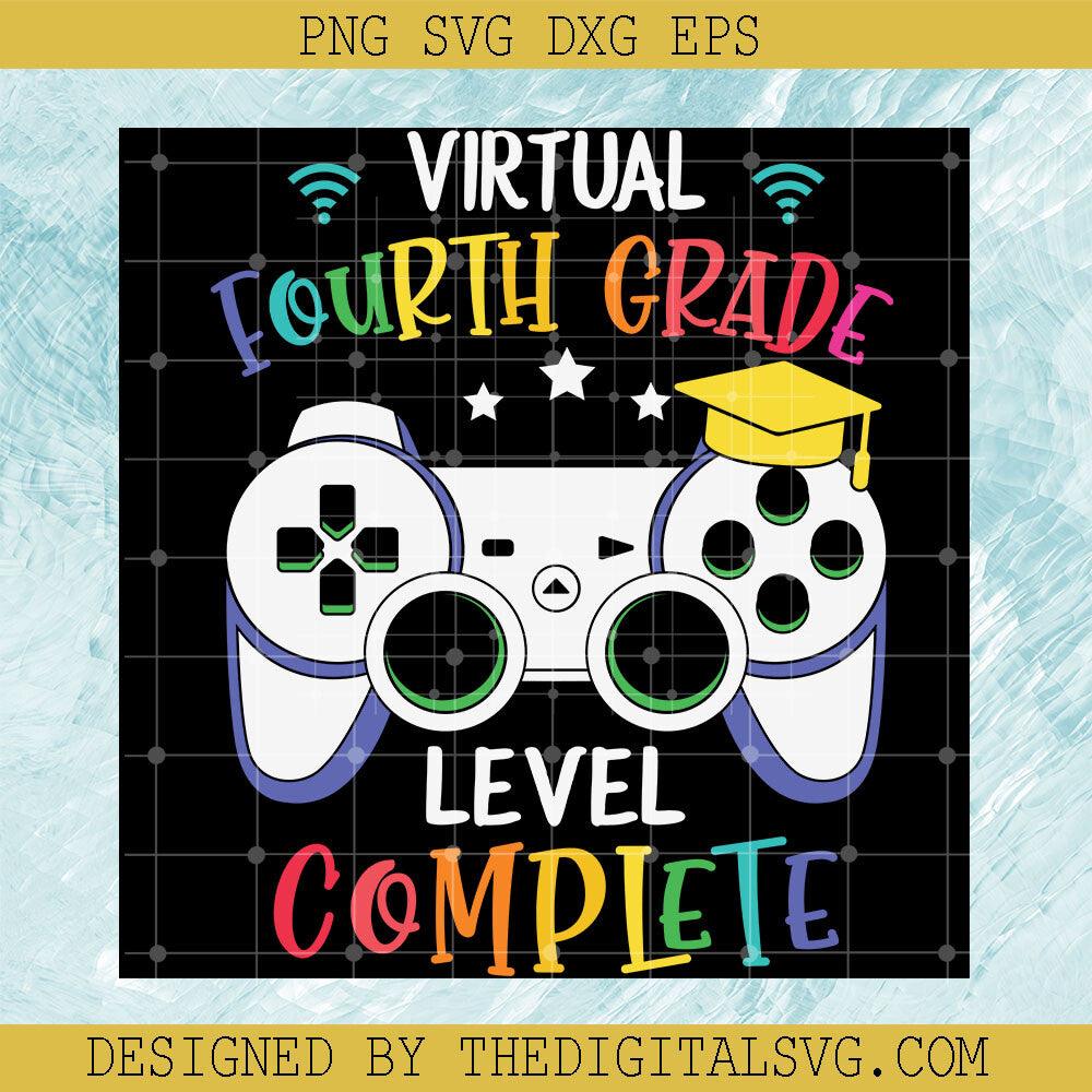 Virtual Fourth Grade Level Complete Svg, Game Svg, Back To School Svg ...