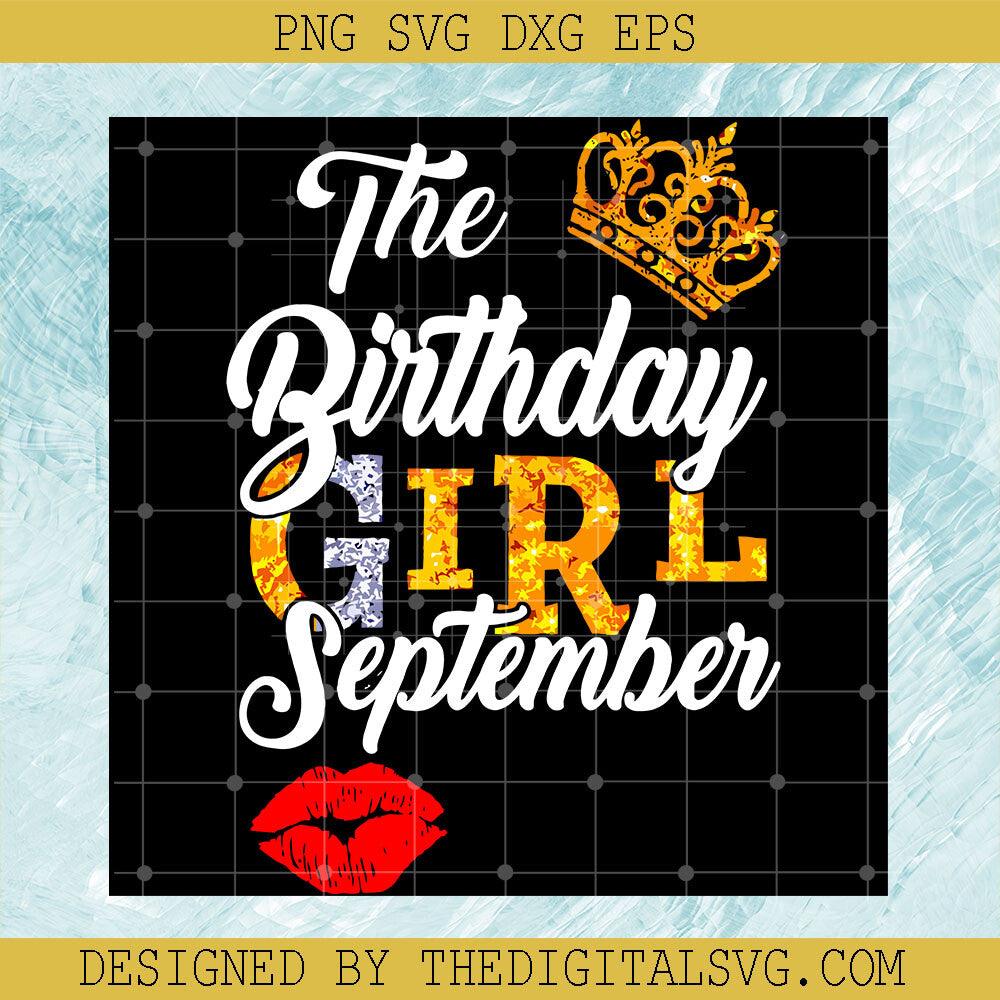 September Girl SVG, The Birthday Girl September SVG, Queen Birthday SVG ...