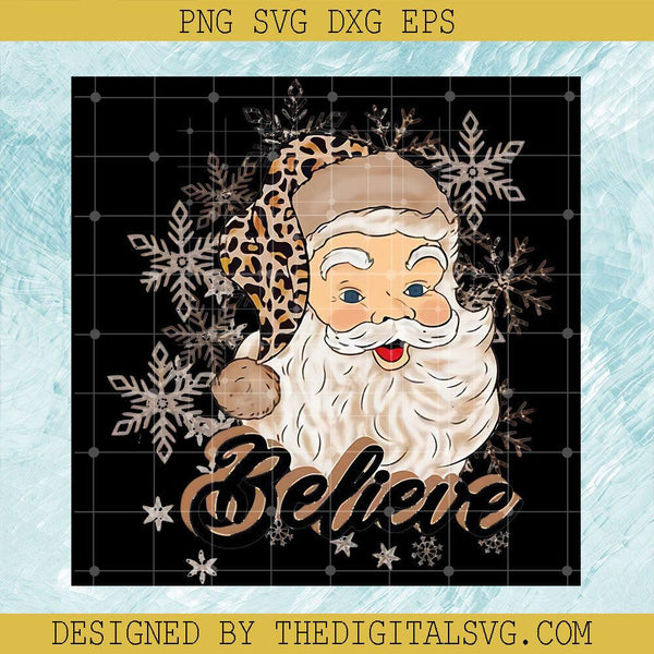 1nLmUy.Santa-Claus-Believe-PNG-Snow-Flakes-Christmas-PNG-Cheetah ...