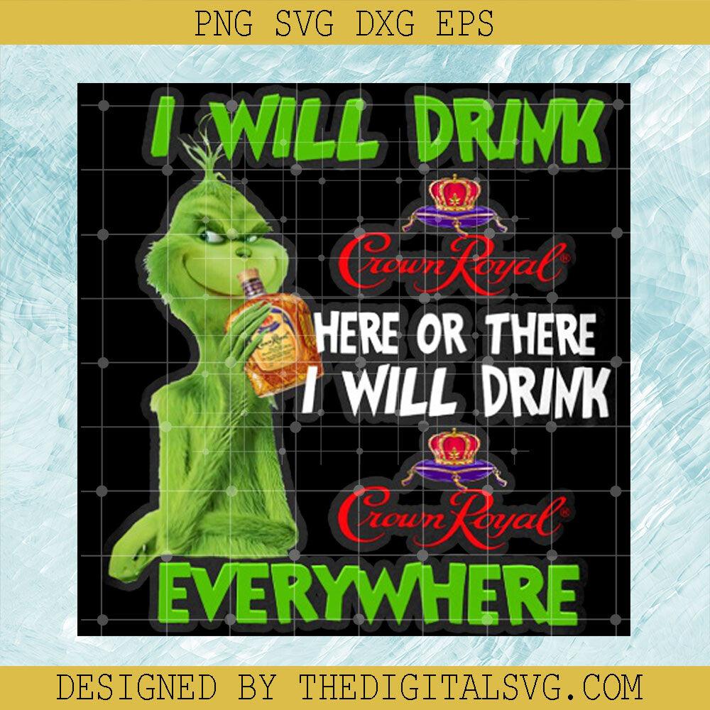 205kYG.I-Will-Drink-Crown-Royal-Here-Or-There-Everywhere-PNG-I-Will ...