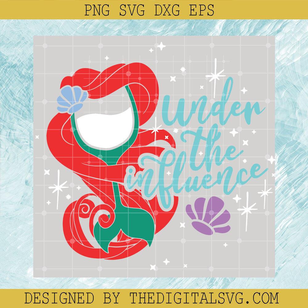 Ariel Drinking Glass Svg, Under The Influence Svg, Ariel Drink Svg ...