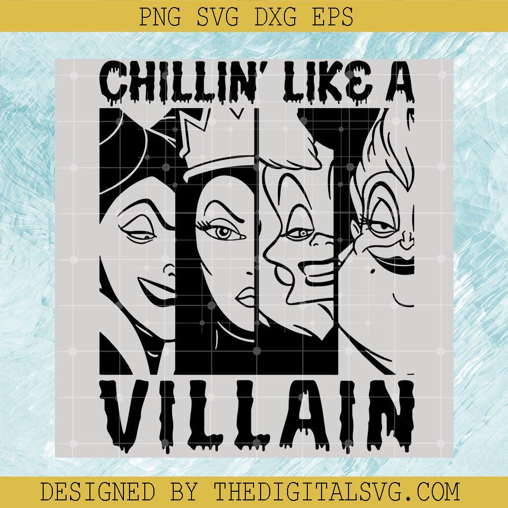 Halloween Chillin Like A Villain SVG, Disney Villain Halloween SVG ...