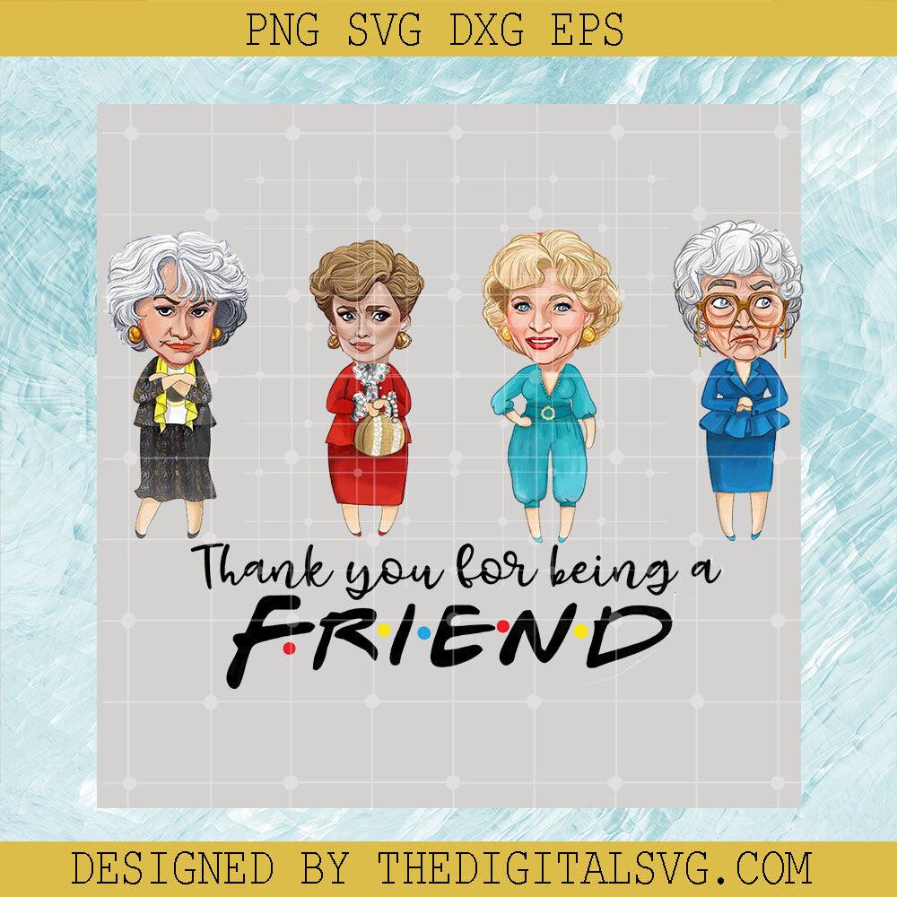 Golden Girls Thank You For Being A Friend PNG, Friends Golden Girls PNG ...