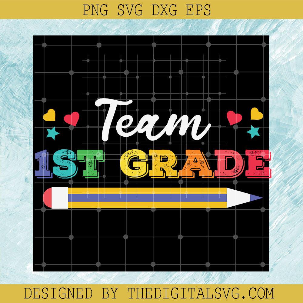 Team 1St Grade Svg, Back To School Svg, Pencil Svg | TheDigitalSVG
