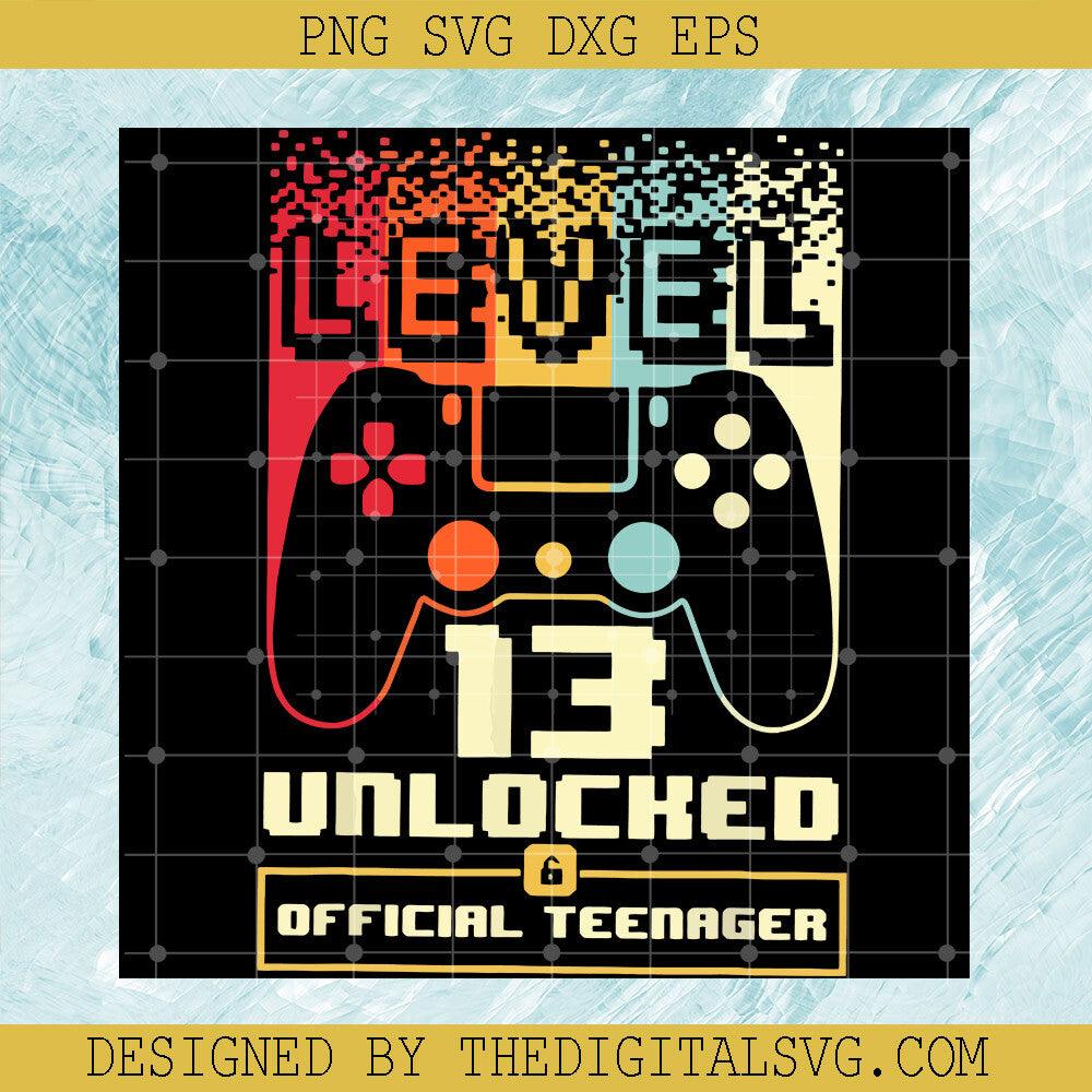 Level 13 Unlocked Official Teenager Svg, 13th Birthday Boys Level ...