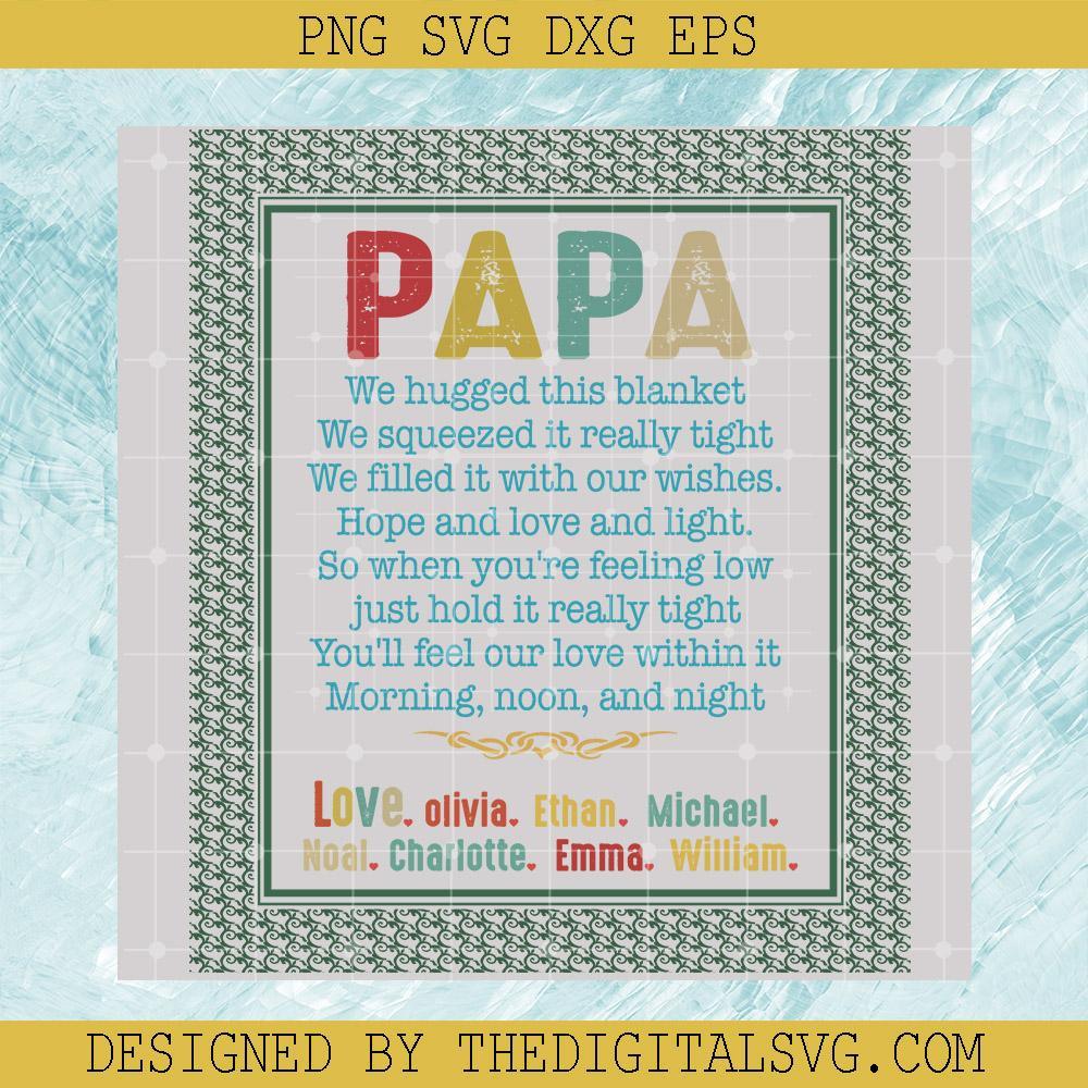 Papa Quotes PNG, Love Alivia Ethan Michael Noal Charlotte Emma William ...
