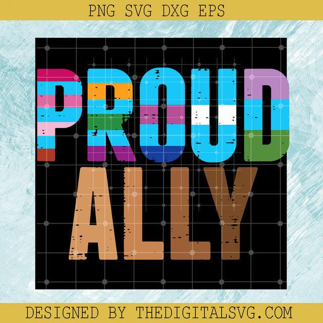 Proud Ally SVG, Pride Month 202 Gay Pride SVG, Proud To Be LGBT SVG ...