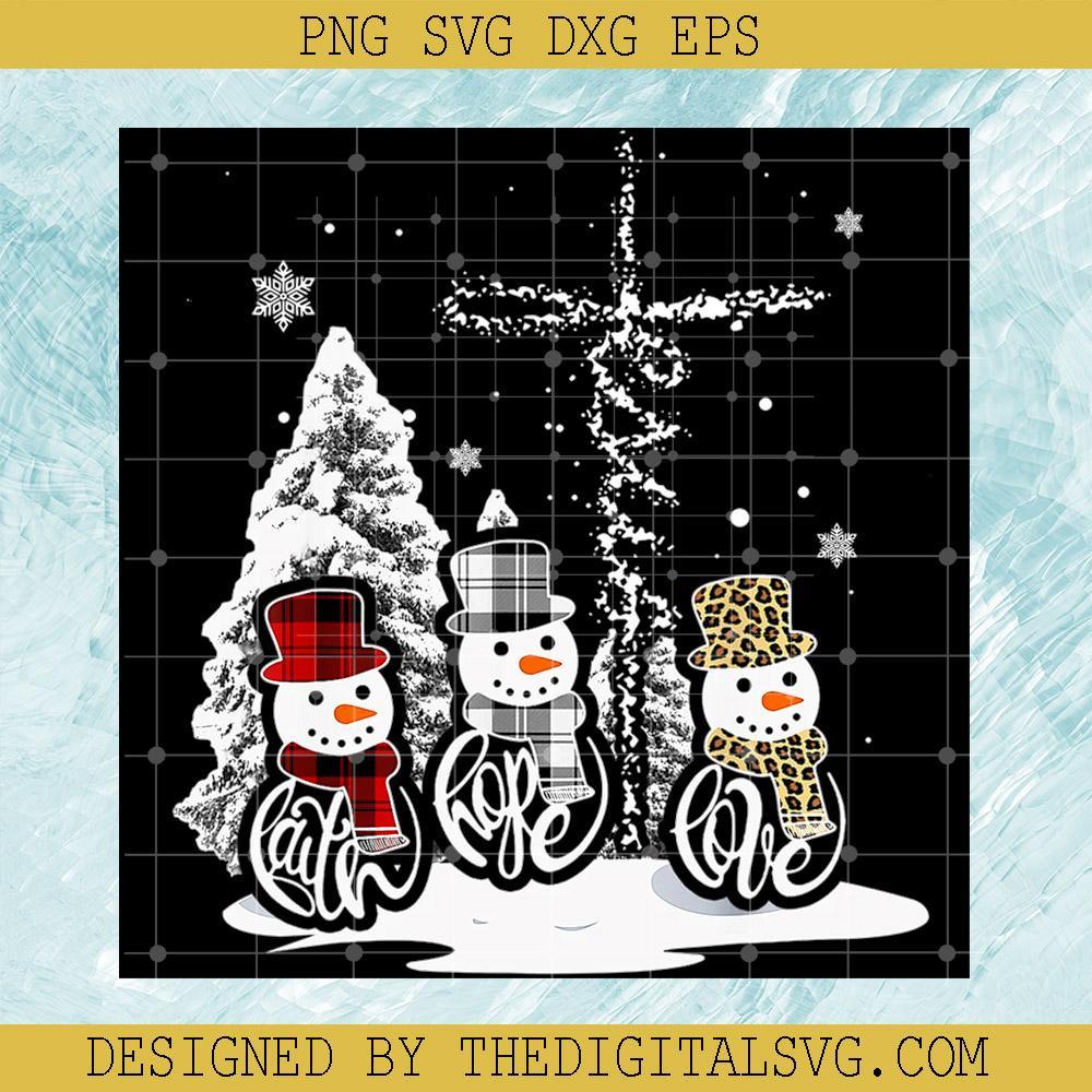 Snowman Jesus Chirstan Svg, Jesus Faith Hope Love Svg, Snowman Svg ...